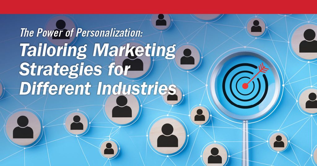 Tailoring Marketing Strategies for Different Industries - 6P Marketing