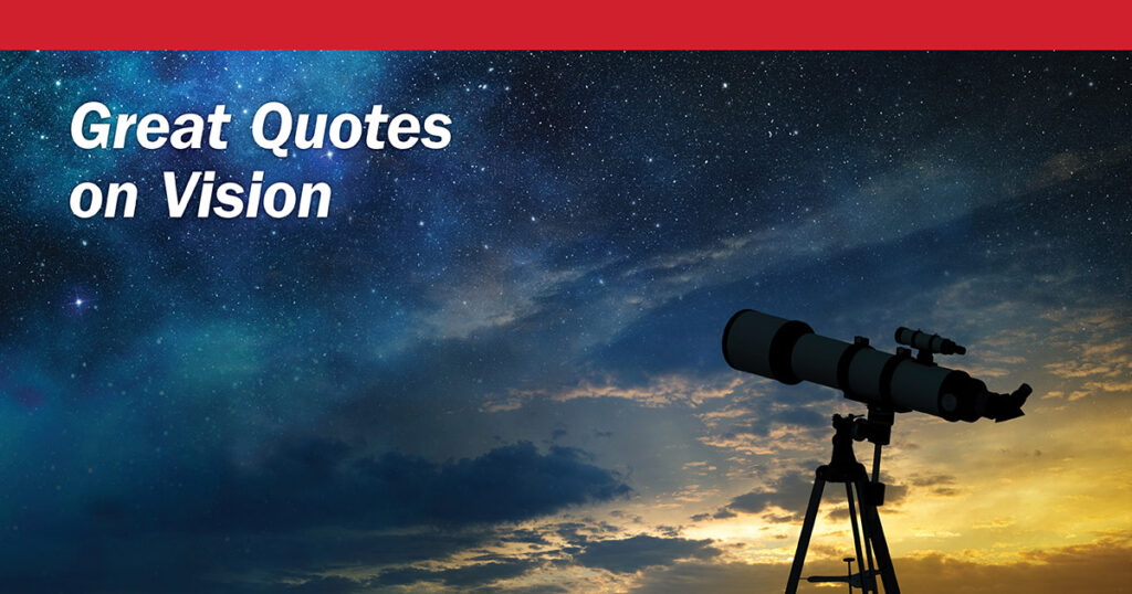 Great quotes on Vision - 6P Marketing